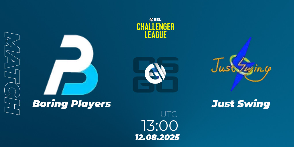 Boring Player VS Just Swing Counter-Strike (CS2) Apuestas, Stream, LiveScore, Resultados en EGW