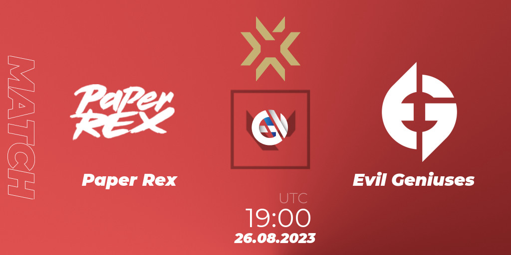 Paper Rex VS Evil Geniuses VALORANT Consejos de apuestas, transmisiones y resultados en EGW☕