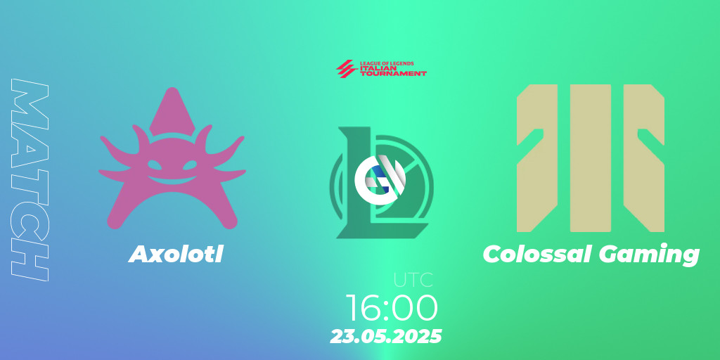Axolotl VS Colossal Gaming LoL Consejos de apuestas, transmisiones y resultados en EGW☕