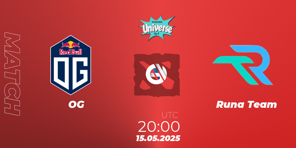 Pronóstico OG - Runa Team. 15.05.2025 at 20:20, Dota 2, FISSURE Universe: Episode 5 Play-In