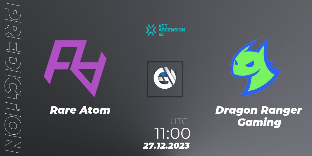 Pronóstico Rare Atom - Dragon Ranger Gaming. 27.12.2023 at 11:10, VALORANT, VALORANT China ...