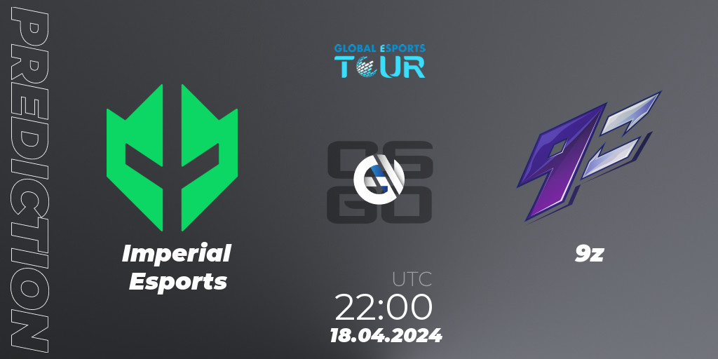 Pronóstico Imperial Esports - 9z. 18.04.24, CS2 (CS:GO), Global Esports ...