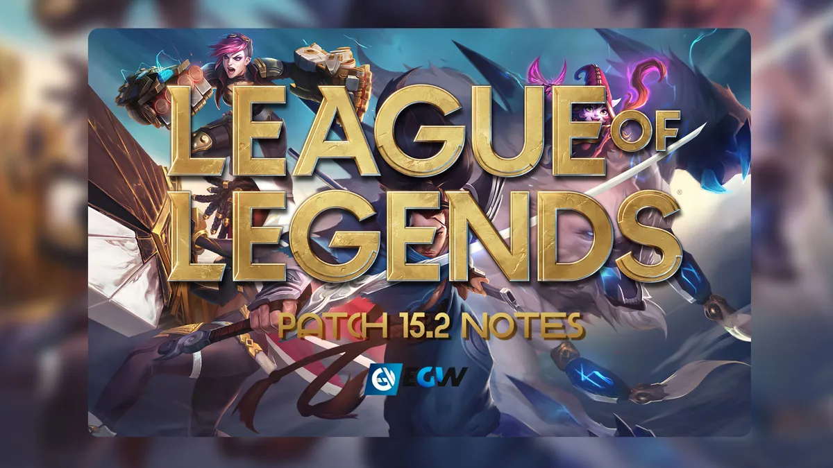 Notas del parche 15.2 de League of Legends - Blog sobre eSports y juegos de ordenador