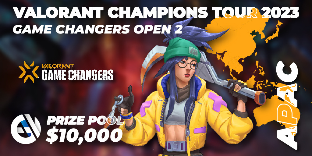 VALORANT Champions Tour 2023: Game Changers APAC Open 2 🎮 VALORANT torneo 📅 Calendario de ...