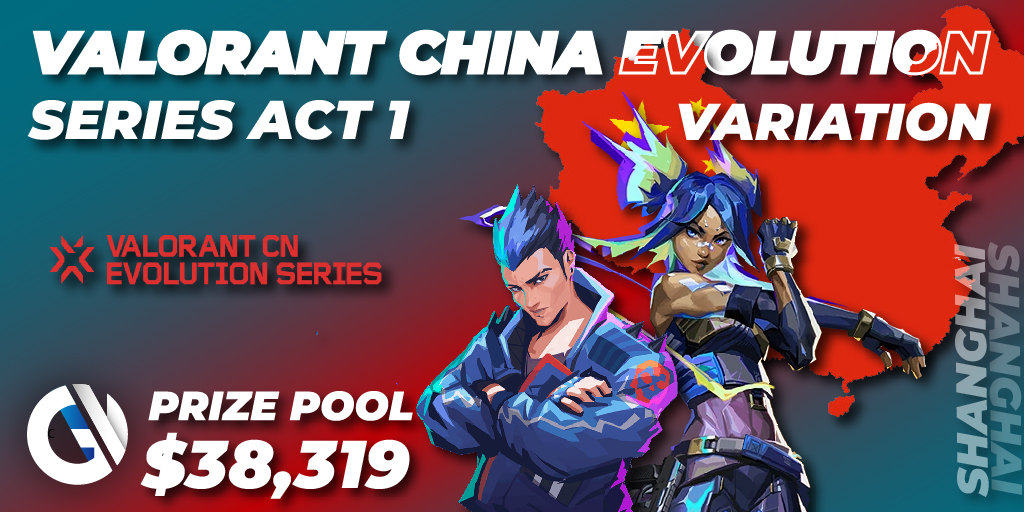 VALORANT China Evolution Series Act 1: Variation 🎮 VALORANT torneo 📅 Calendario de partidos en ...