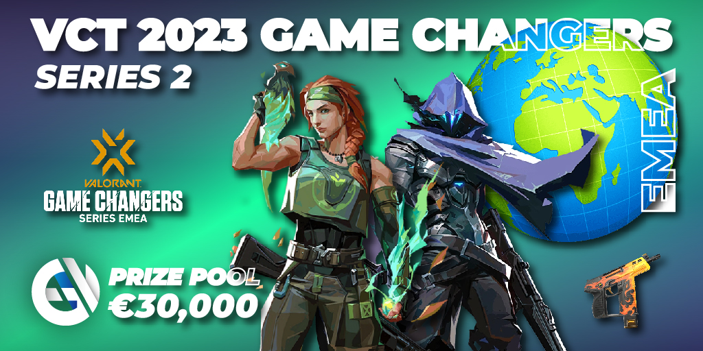 VCT 2023: Game Changers EMEA Series 2 🎮 VALORANT torneo 📅 Calendario de partidos en EGamersWorld ☕